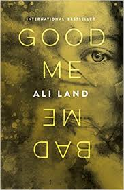 Book Review: Good Me Bad Me by Ali Land | Jacqueline Grima